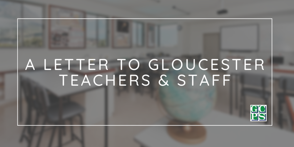 A Letter to Gloucester Teachers & Staff | Gloucester County Public Schools