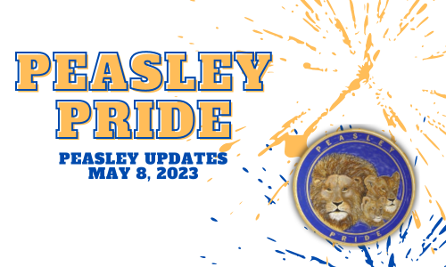 Peasley Updates - 5/8/23 | Peasley Middle School